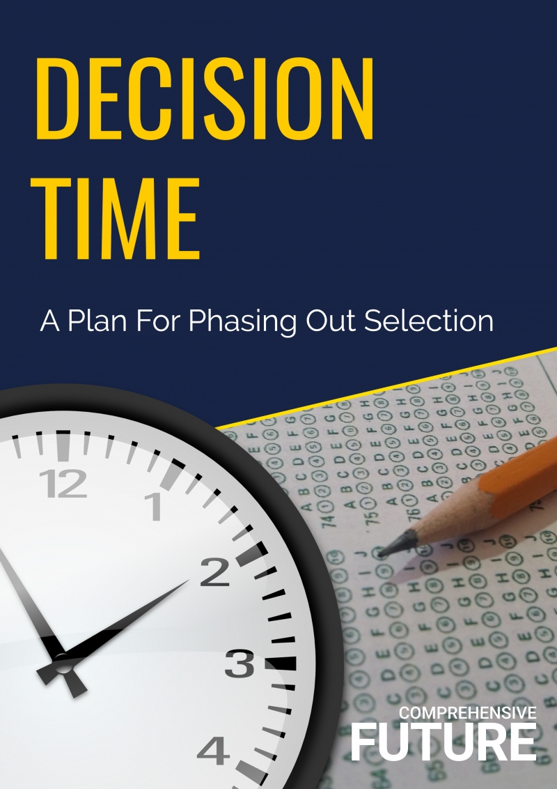Decision Time : A Plan For Phasing Out Selection – Comprehensive Future