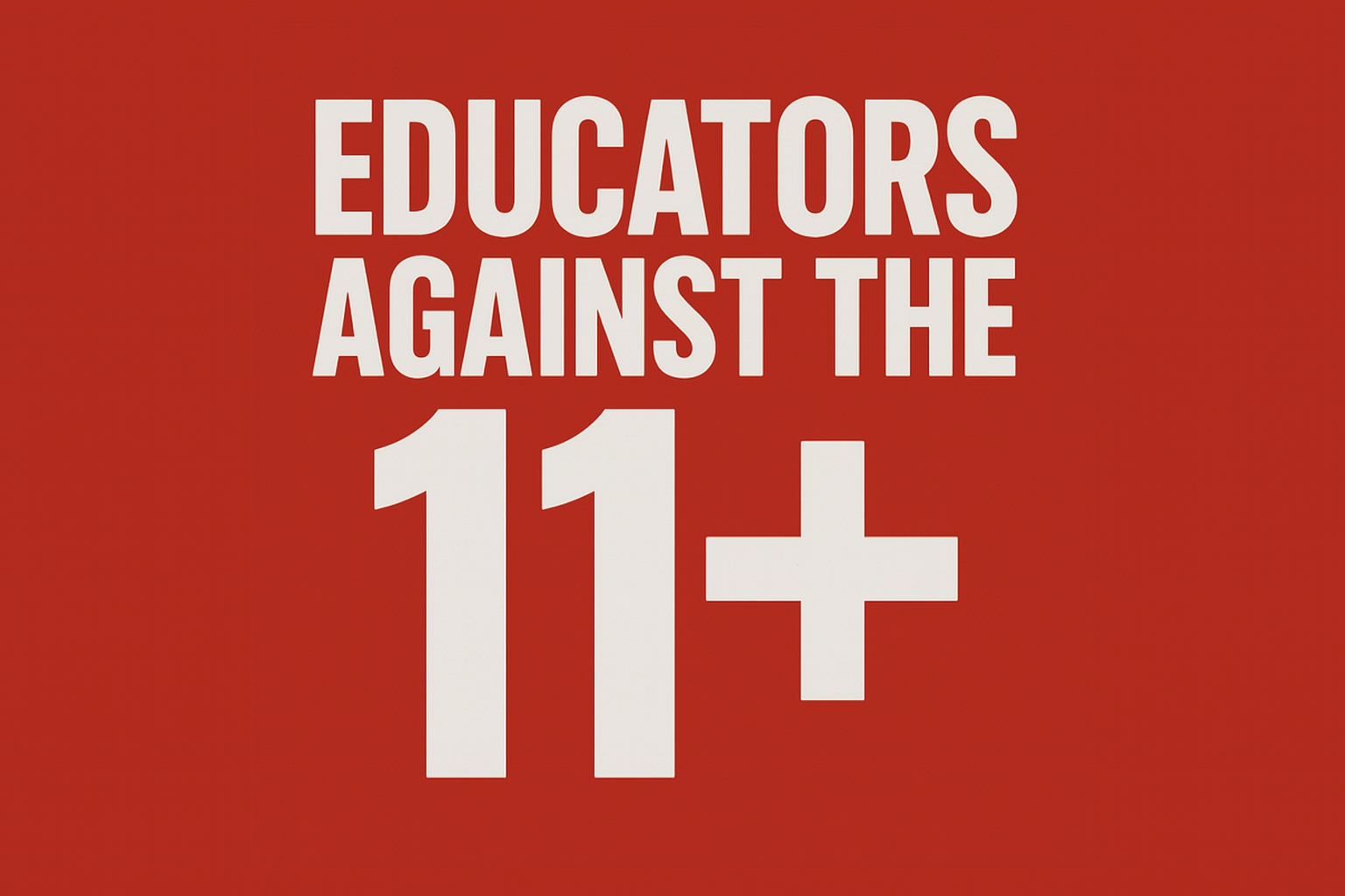 Educators Call for an End to the 11-Plus in Open Letter to the ...
